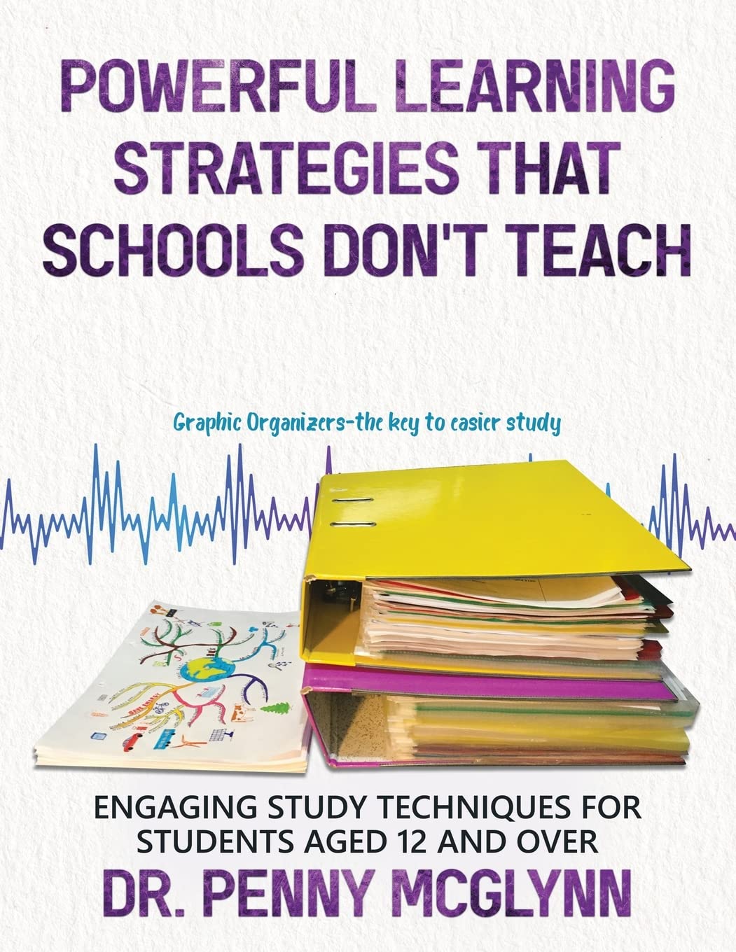Amazon.com: Powerful Learning Strategies that Schools Don't Teach ...