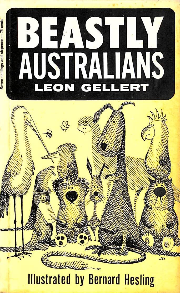 Beastly Australians: Leon Gellert: Amazon.com: Books
