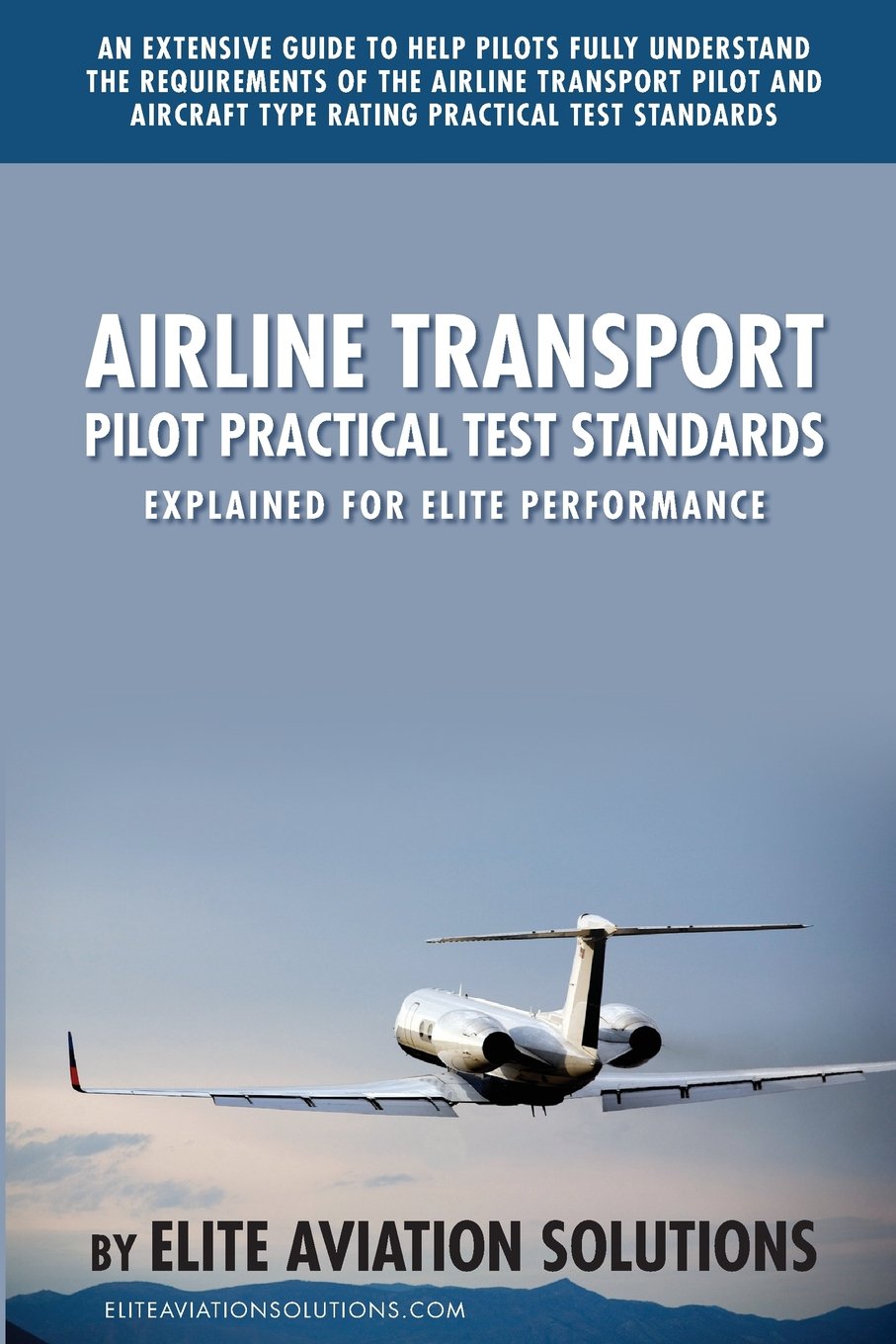 Airline Transport Pilot Practical Test Standards Explained For Elite ...