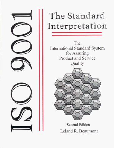 Iso 9001, the Standard Interpretation: The International Standard ...