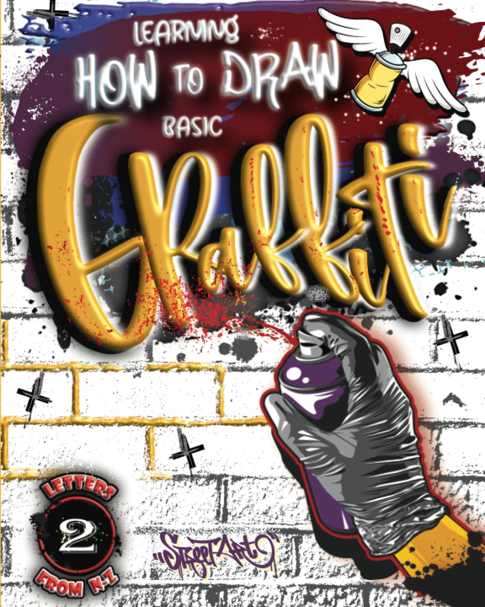 Buy Learning How to Draw Basic Graffiti: Modern Graffiti Artist's ...