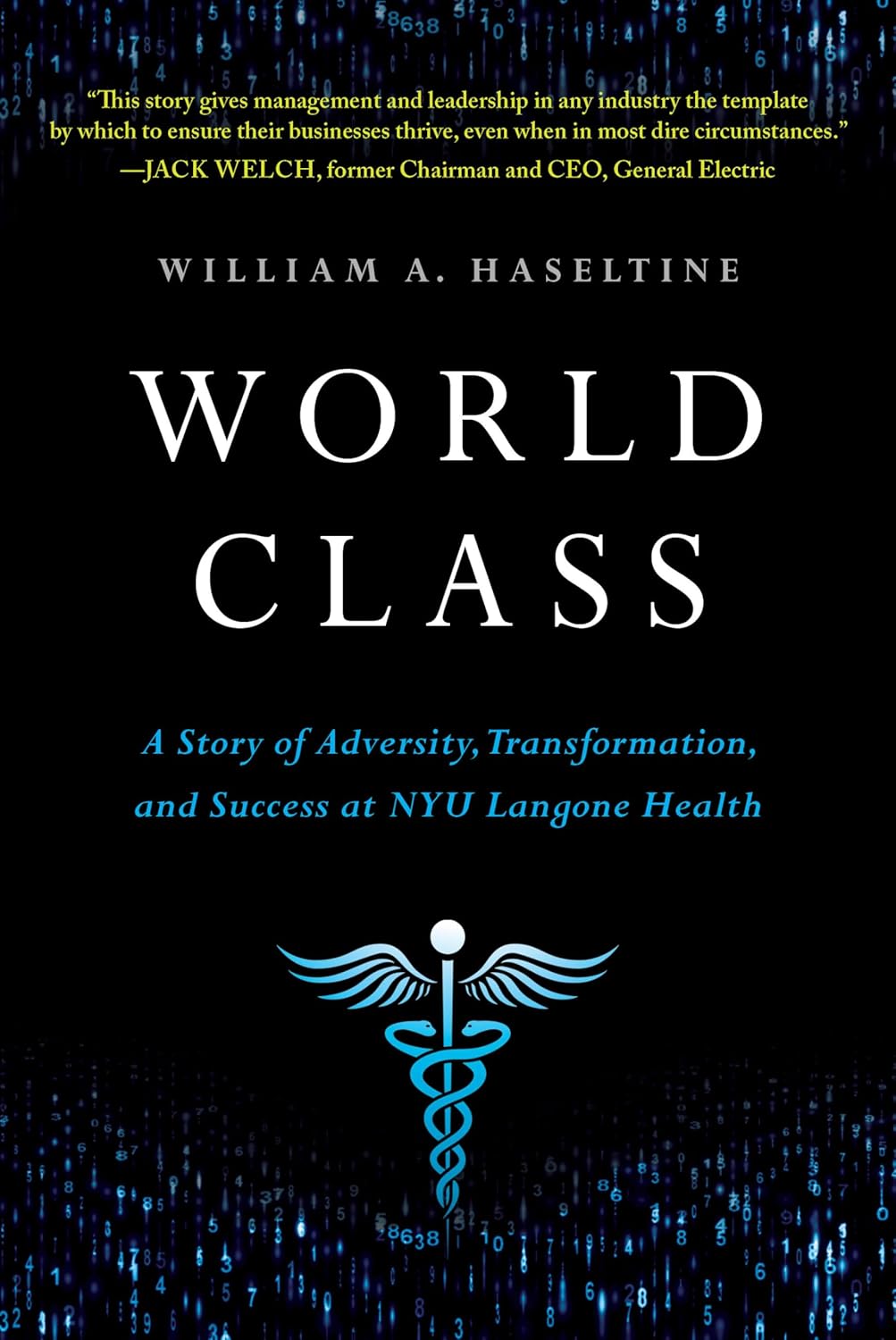 World Class: A Story of Adversity, Transformation, and Success at NYU ...