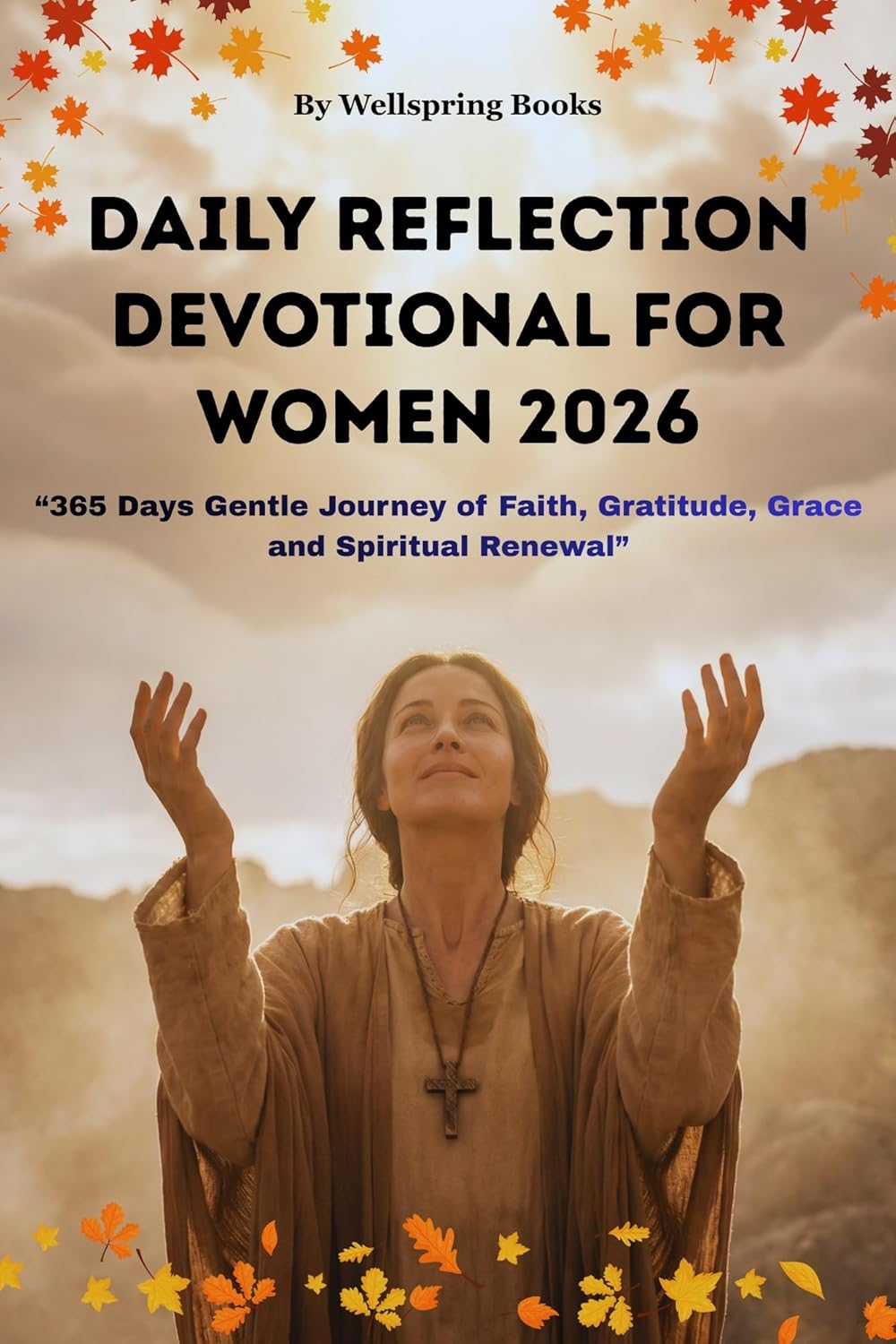 Daily Reflection Devotional for Women 2026: “365 Days Gentle Journey of ...