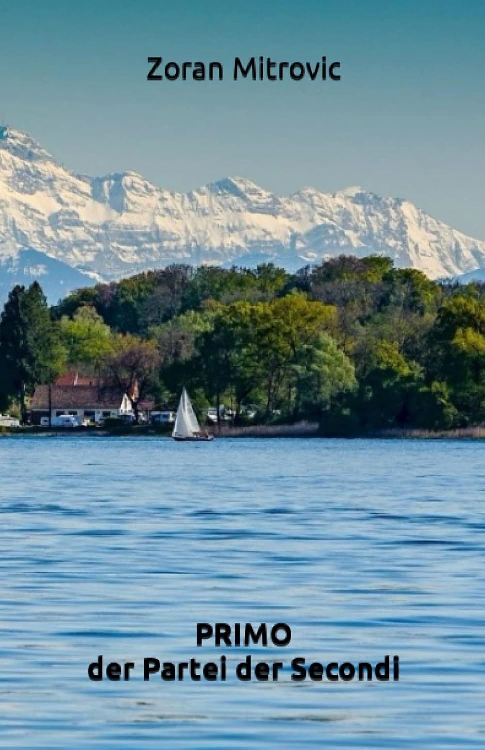 Amazon.co.jp: PRIMO: der Partei der Secondi : Mitrovic, Zoran: 洋書