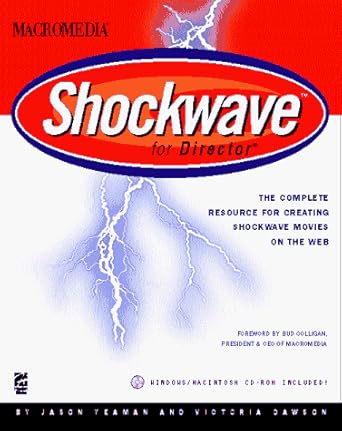 Macromedia Shockwave for Director : Dawson, Victoria, Yeaman, Jason ...