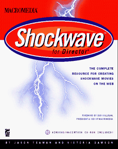 Macromedia Shockwave for Director: Yeaman, Jason, Dawson, Victoria ...