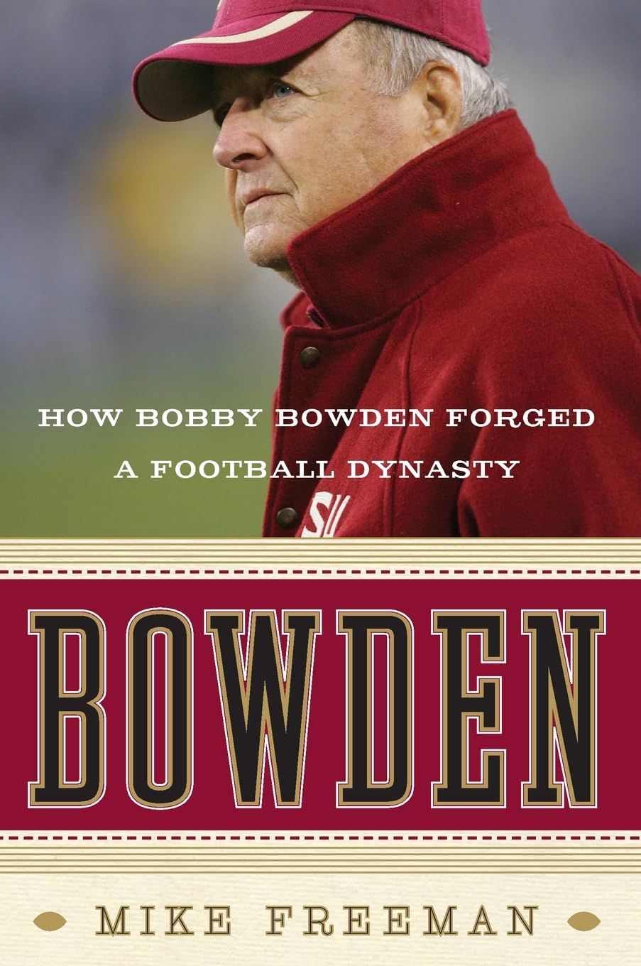 BOWDEN: Freeman, Mike: 9780061474200: Amazon.com: Books