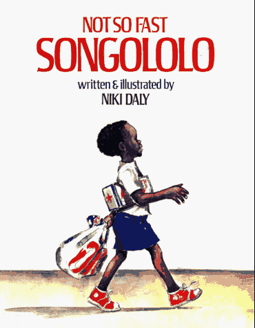 Not So Fast, Songololo: Daly, Niki, Daly, Niki: 9780689503672: Amazon ...
