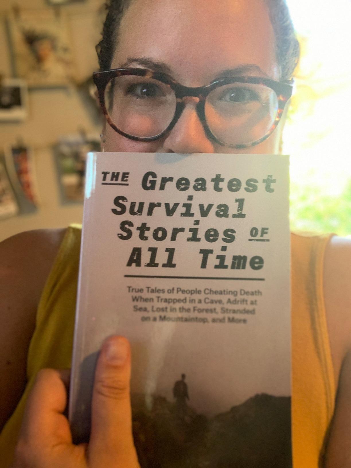 The Greatest Survival Stories of All Time: True Tales of People ...