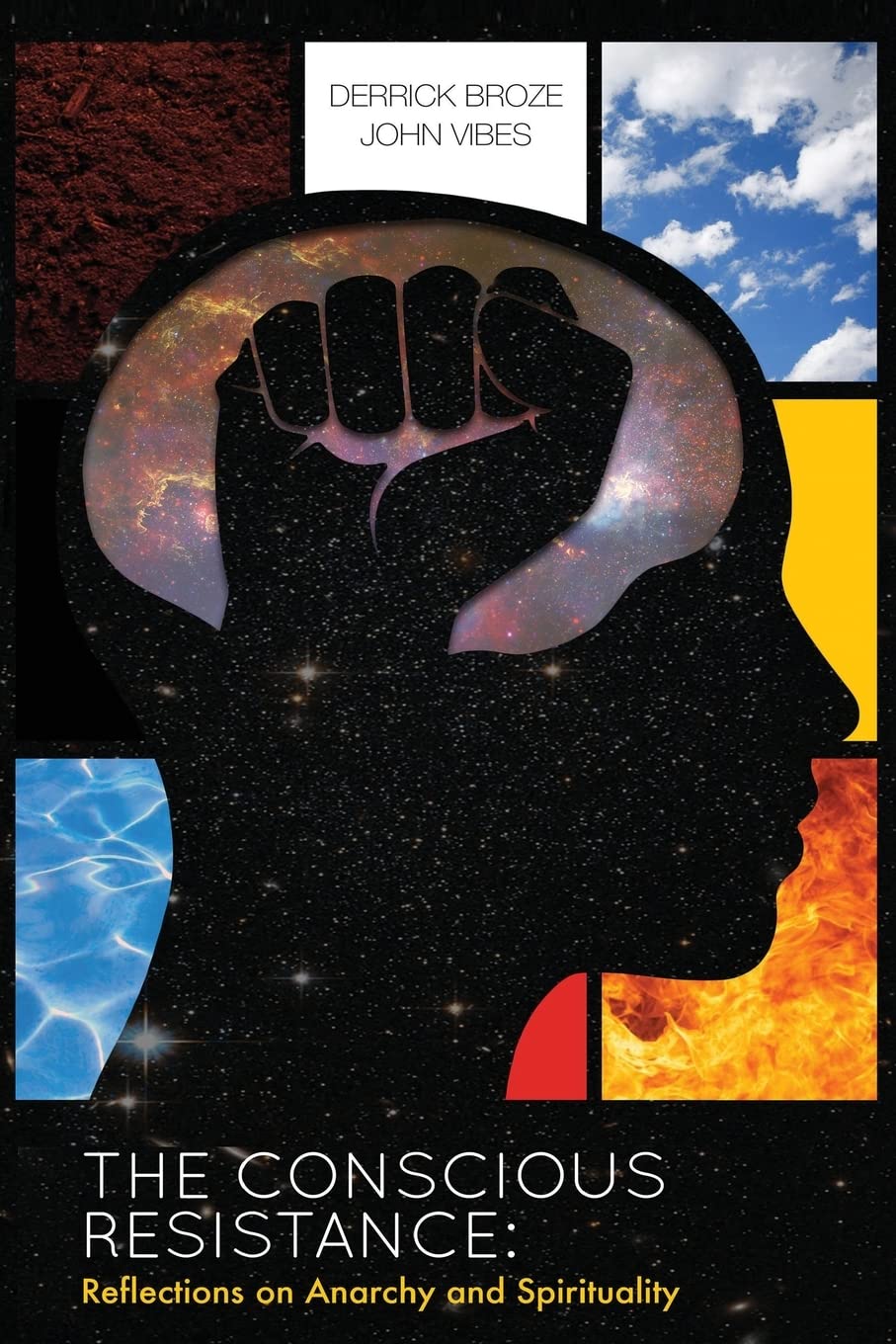 The Conscious Resistance: Reflections On Anarchy And Spirituality ...