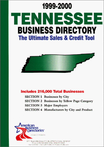 1999-2000 Tennessee Business Directory: The Ultimate Sales and Credit ...