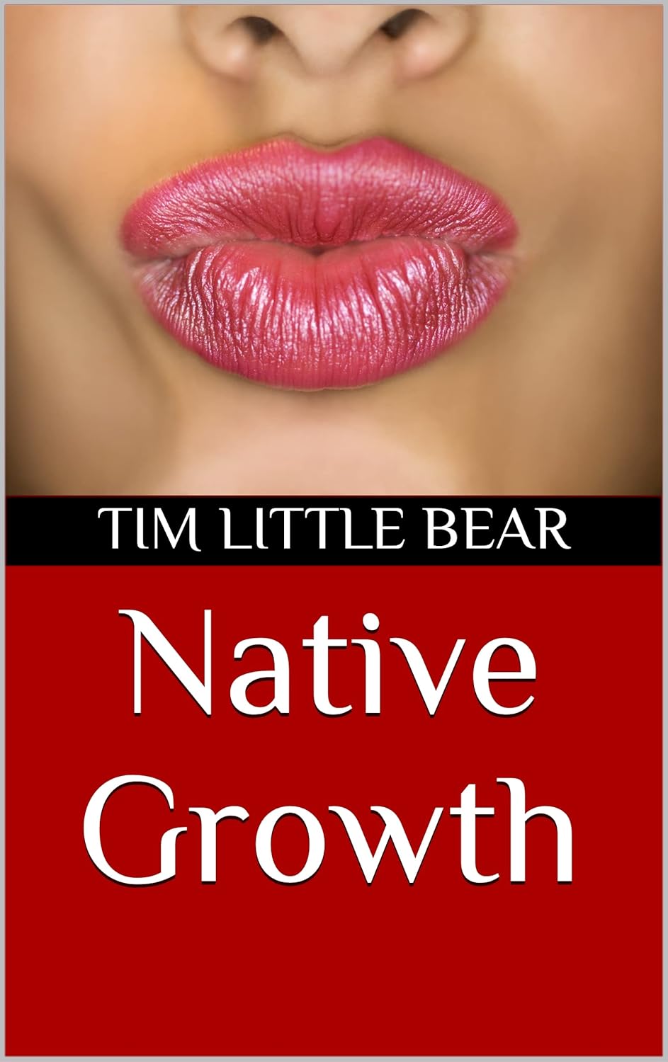 Native Growth - Kindle edition by Little Bear, Tim. Literature ...