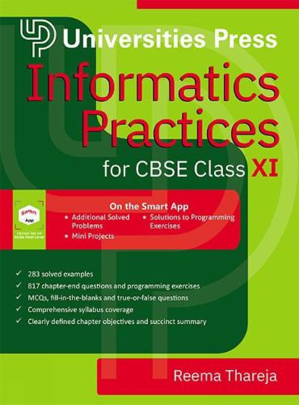 Informatics Practices for CBSE Class XI: Thareja, Reema: 9789389211924: Amazon.com: Books