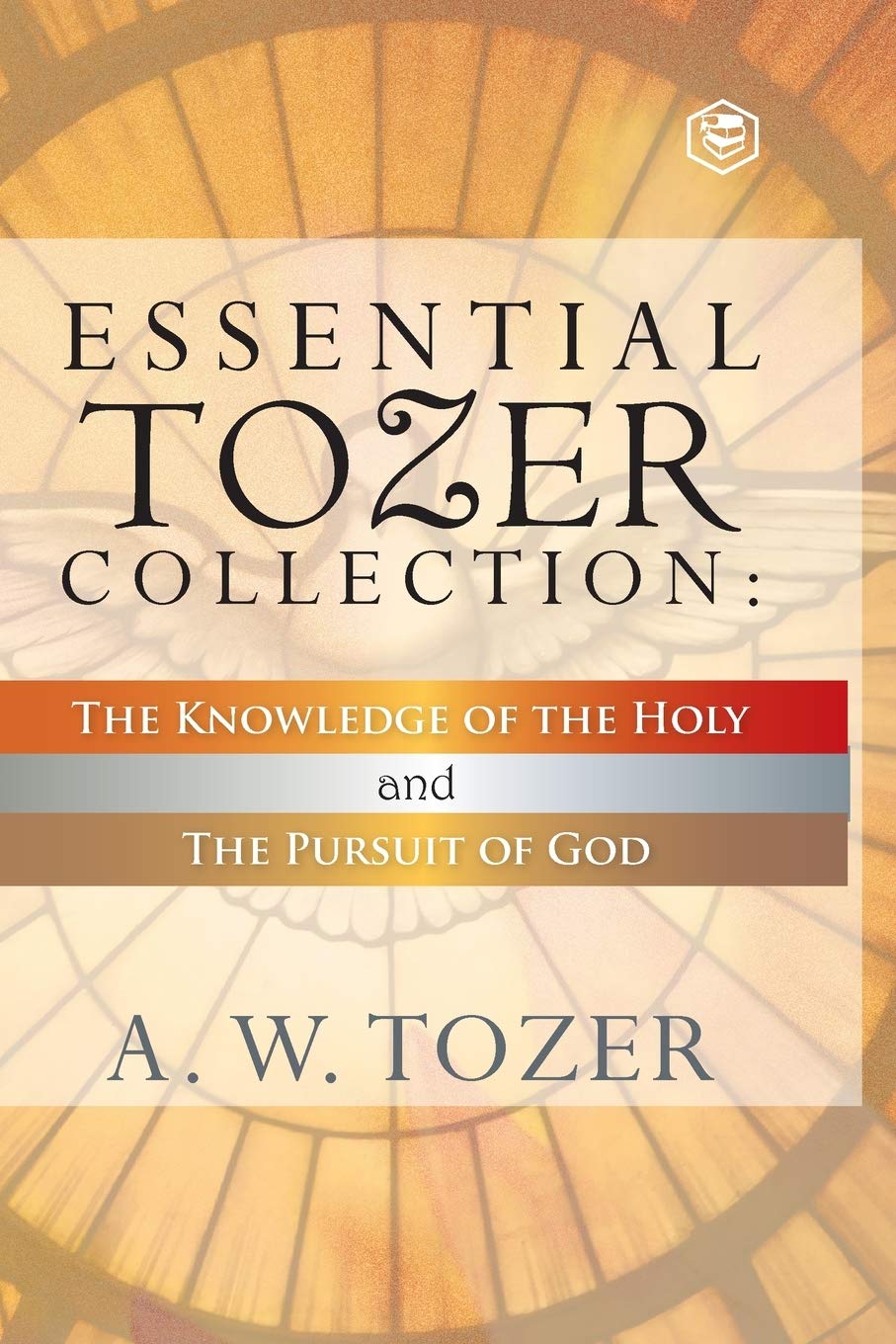 Buy Essential Tozer Collection - The Pursuit of God & The Purpose of ...