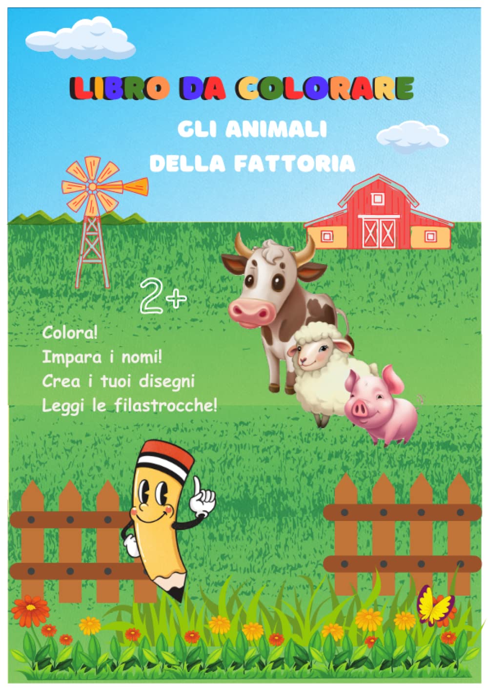 Libro da colorare - Gli animali della fattoria: Impara Colora Crea e ...