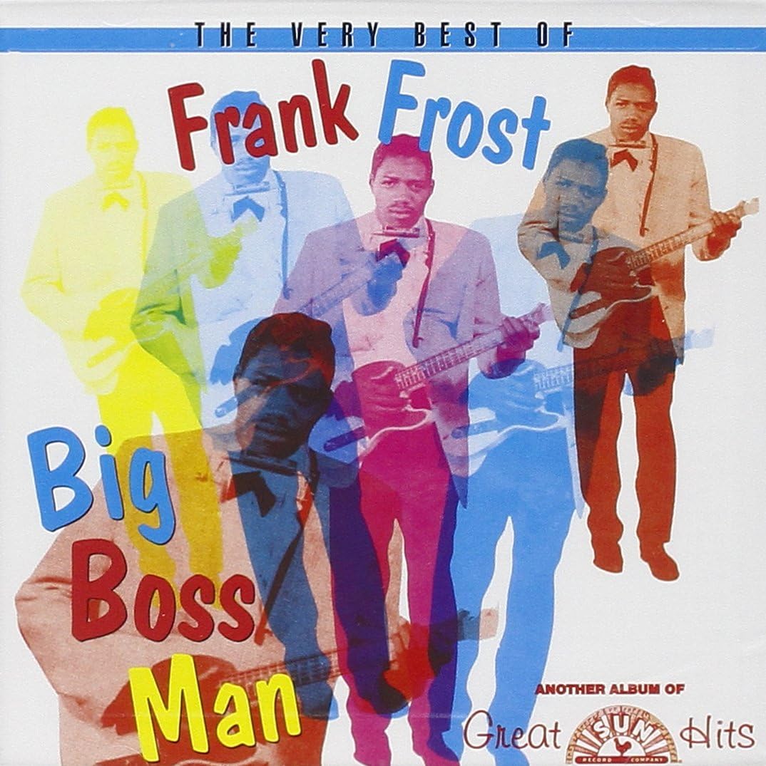 Amazon.co.jp: Very B.O. Frank Frost: Big Boss Man: ミュージック