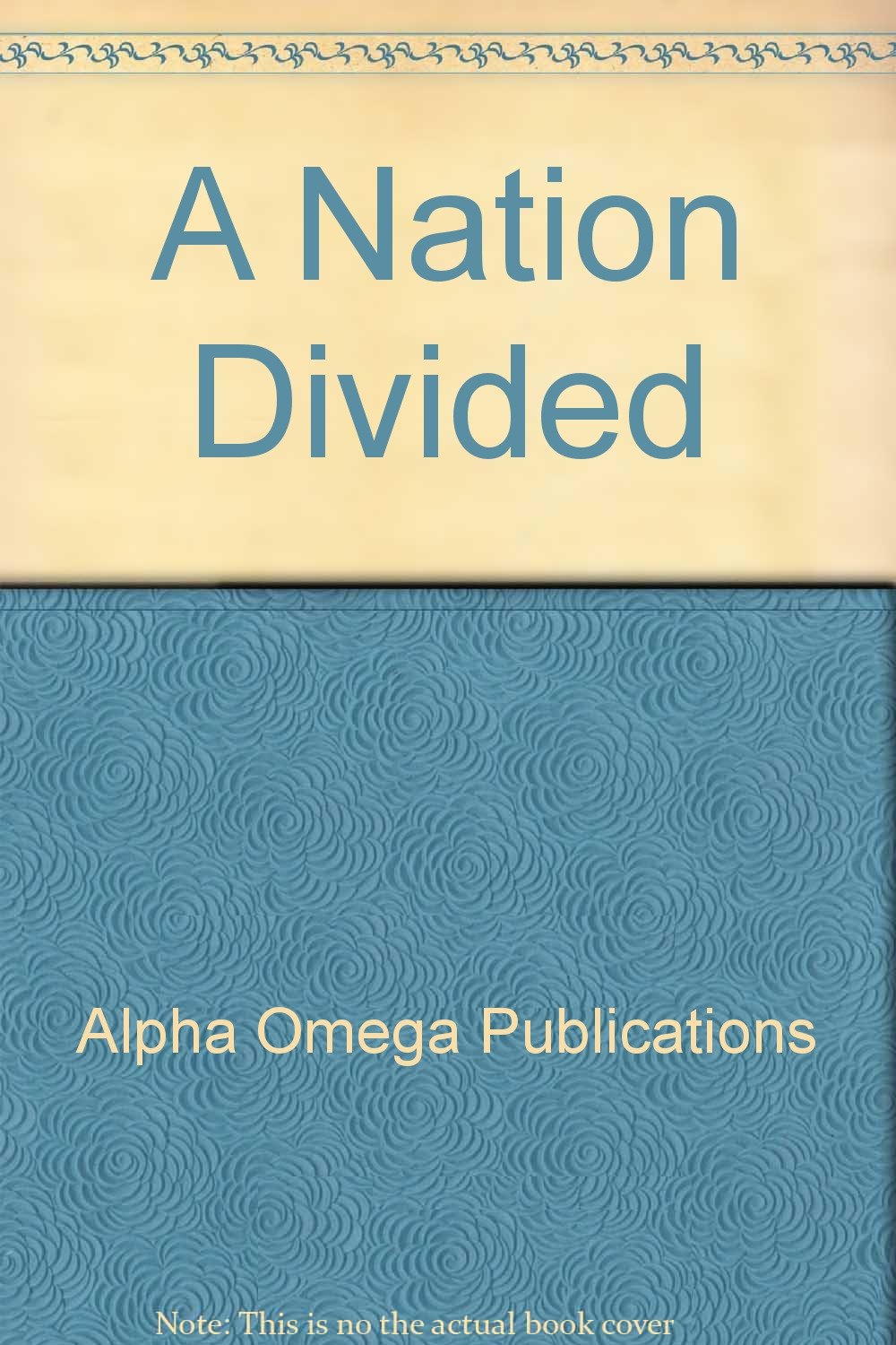 A Nation Divided (Lifepac History & Geography Grade 11-U.S. History ...