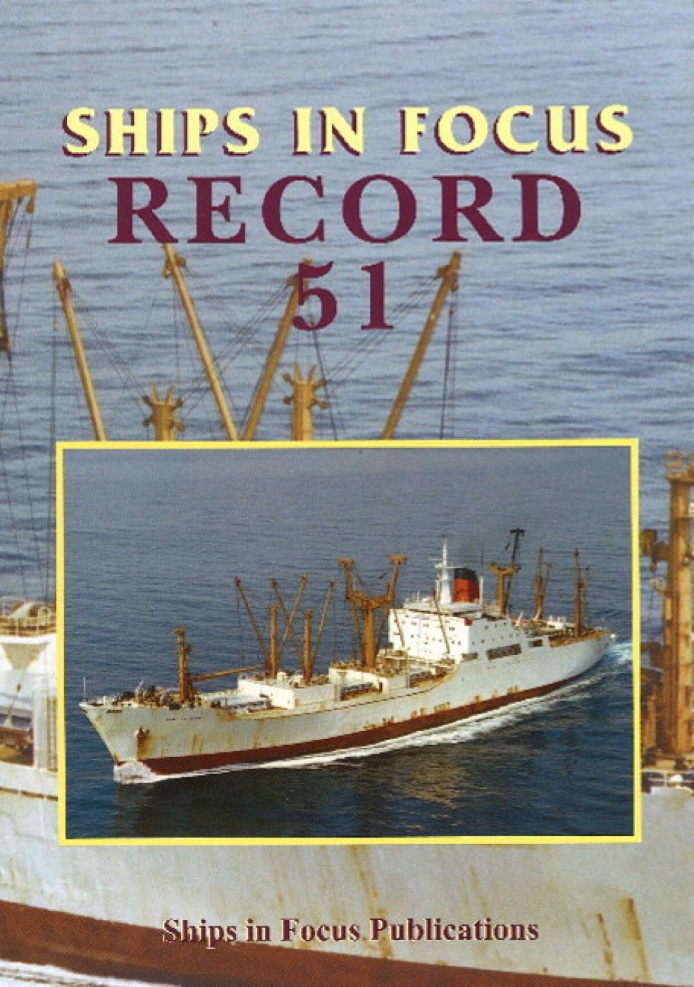 Ships in Focus Record 51: Amazon.co.uk: Ships in Focus Publications ...