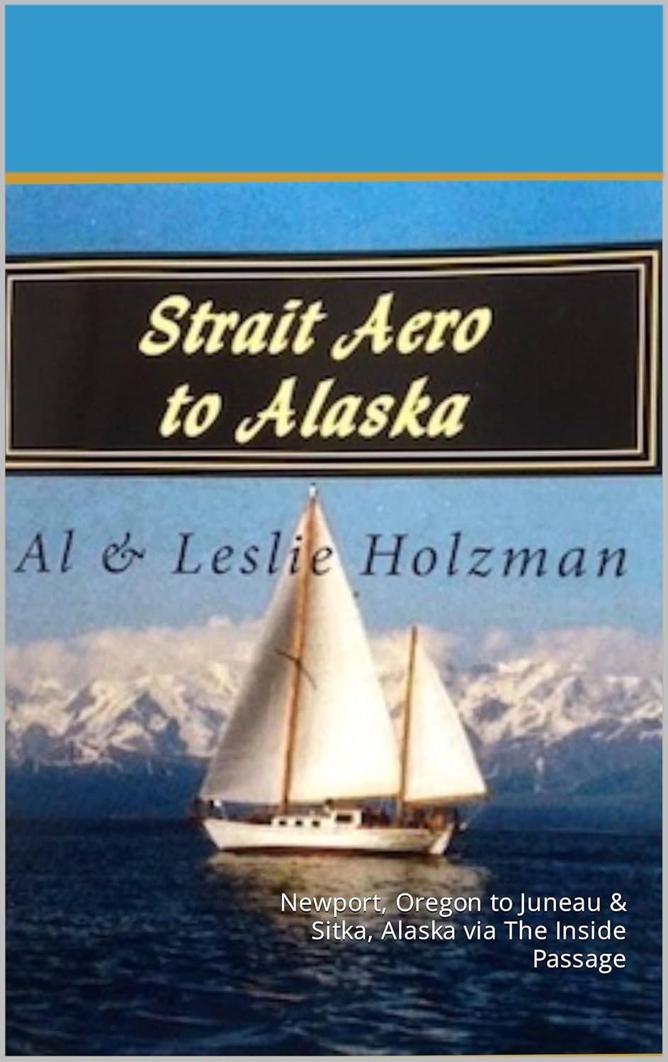 Amazon.com: Strait Aero to Alaska: Newport, Oregon to Juneau & Sitka ...