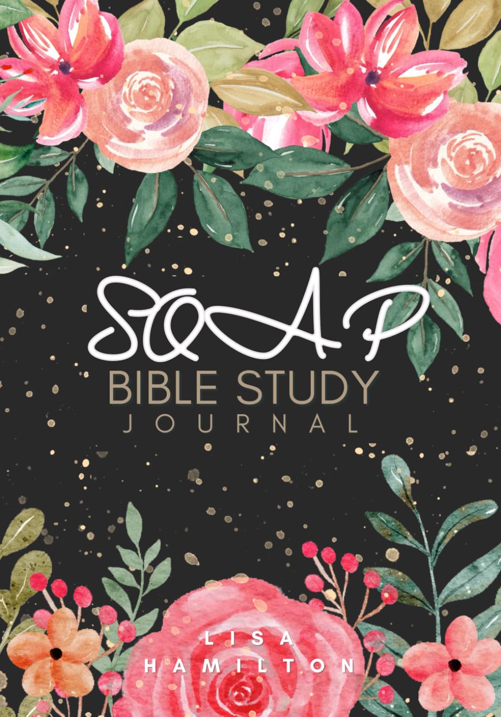 SOAP Method Bible Study Notebook Prayer Journal: Includes Quiet Time ...