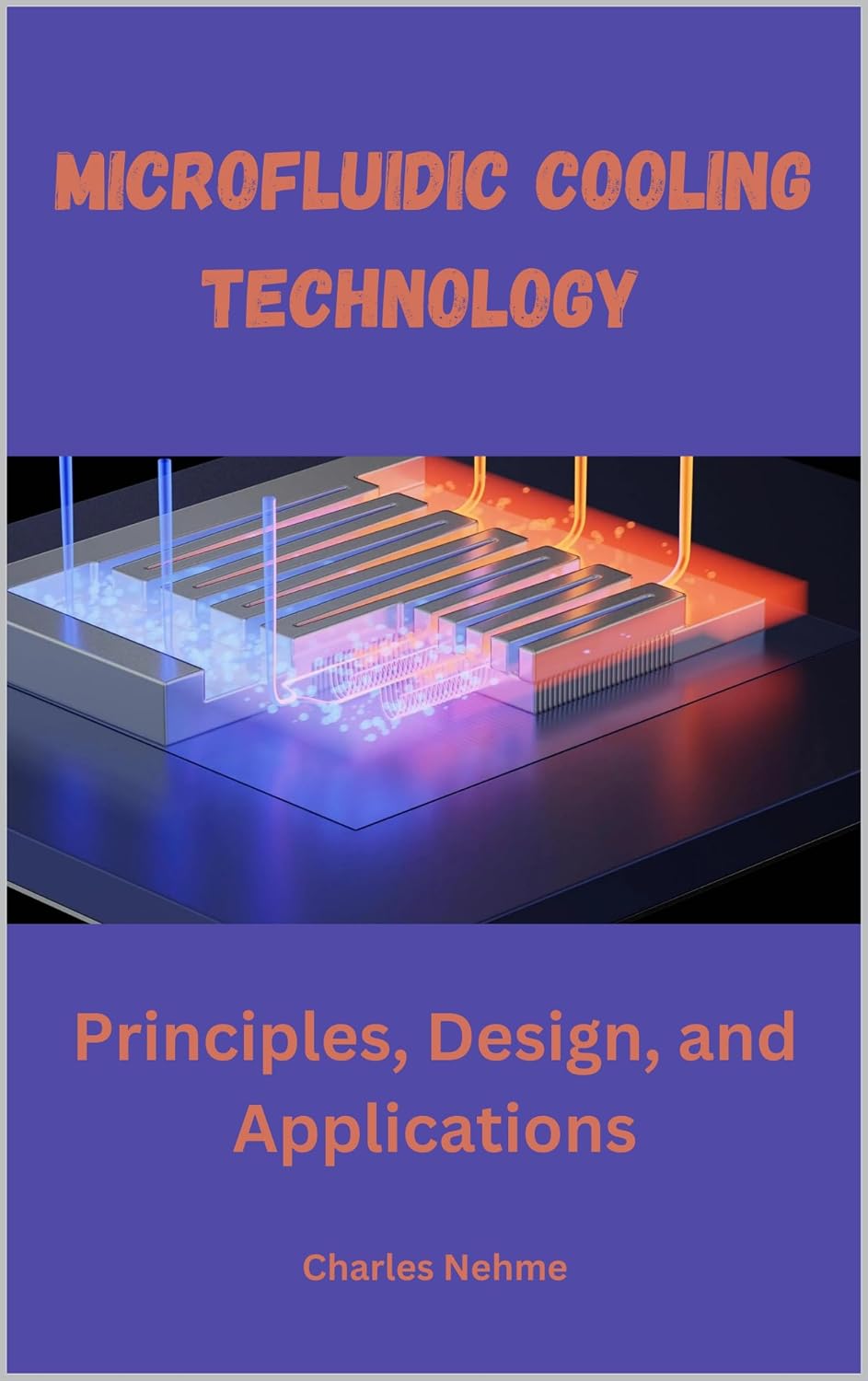 Microfluidic Cooling Technology: Principles, Design, and Applications ...