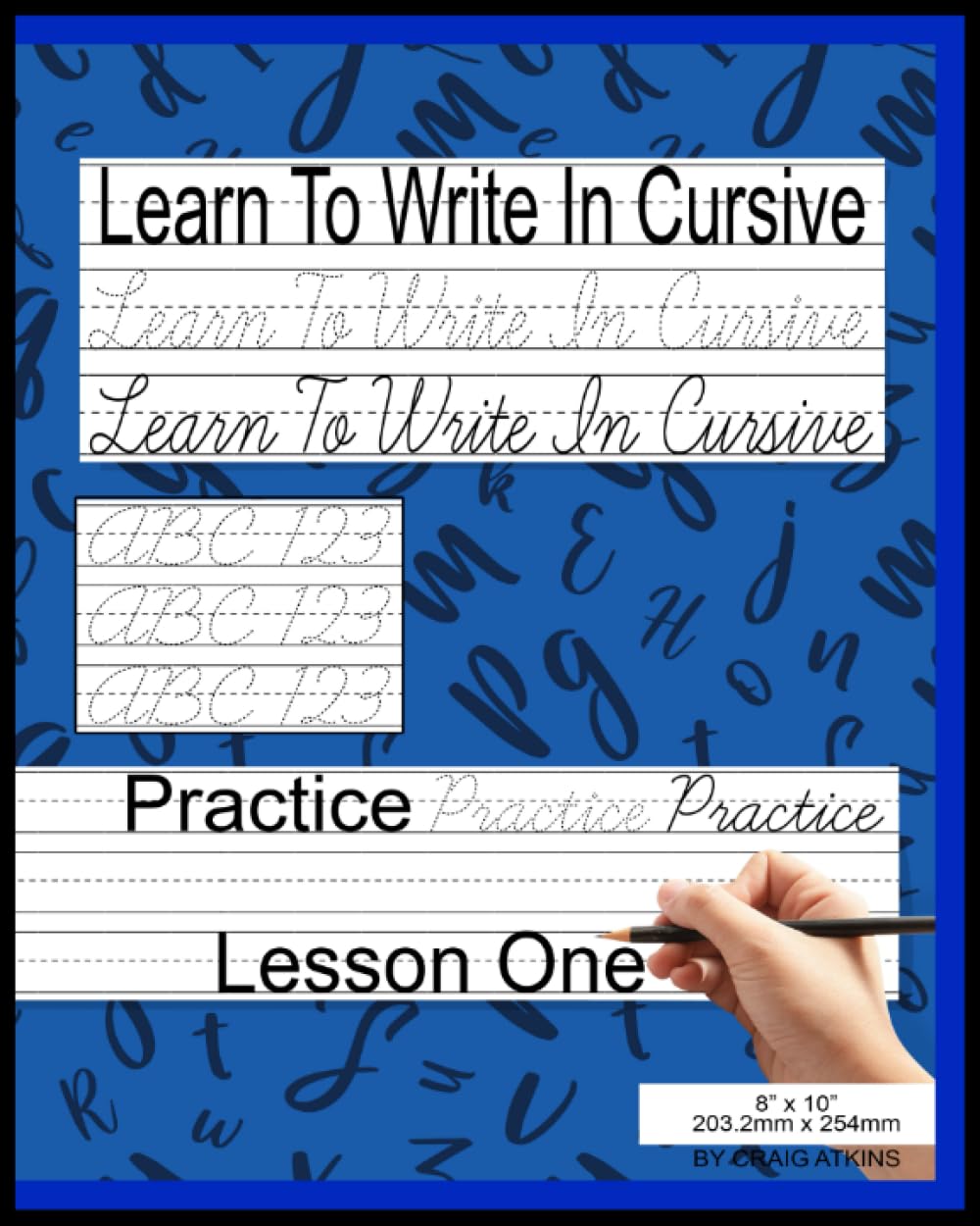 Learn To Write In Cursive Lesson One: Practice Writing Cursive Handbook ...
