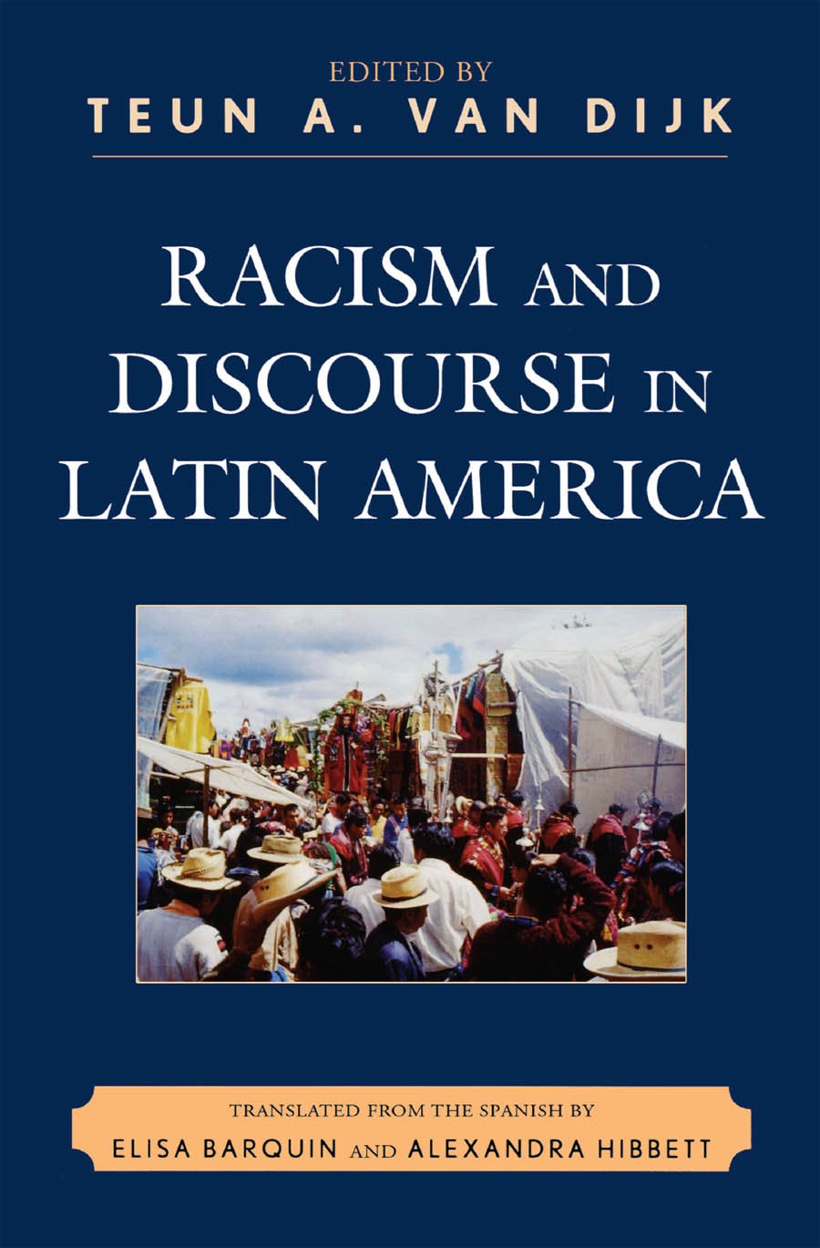 Racism and Discourse in Latin America (Perspectives on a Multiracial ...