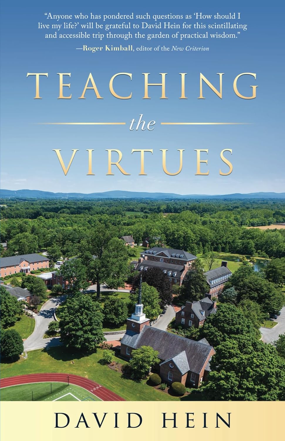 Amazon.com: Teaching the Virtues: 9798992639599: Hein, David, Bayer ...