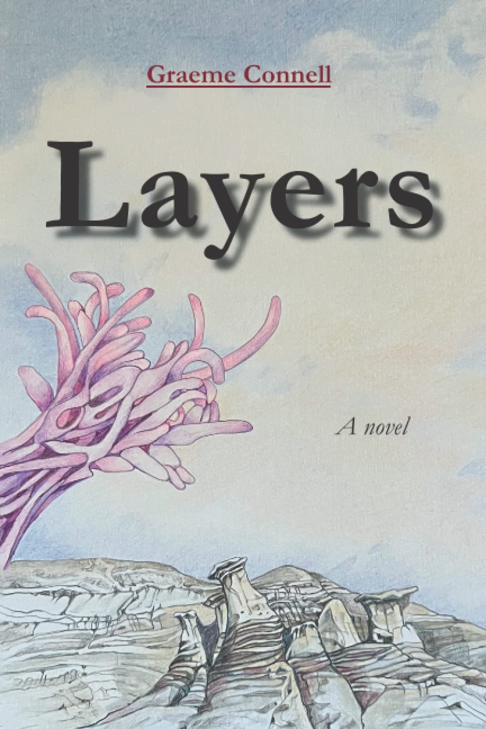 Layers: Connell, Graeme: 9780987692245: Amazon.com: Books