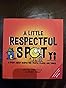 Amazon.com: A Little Respectful SPOT: A Story About Respecting People ...