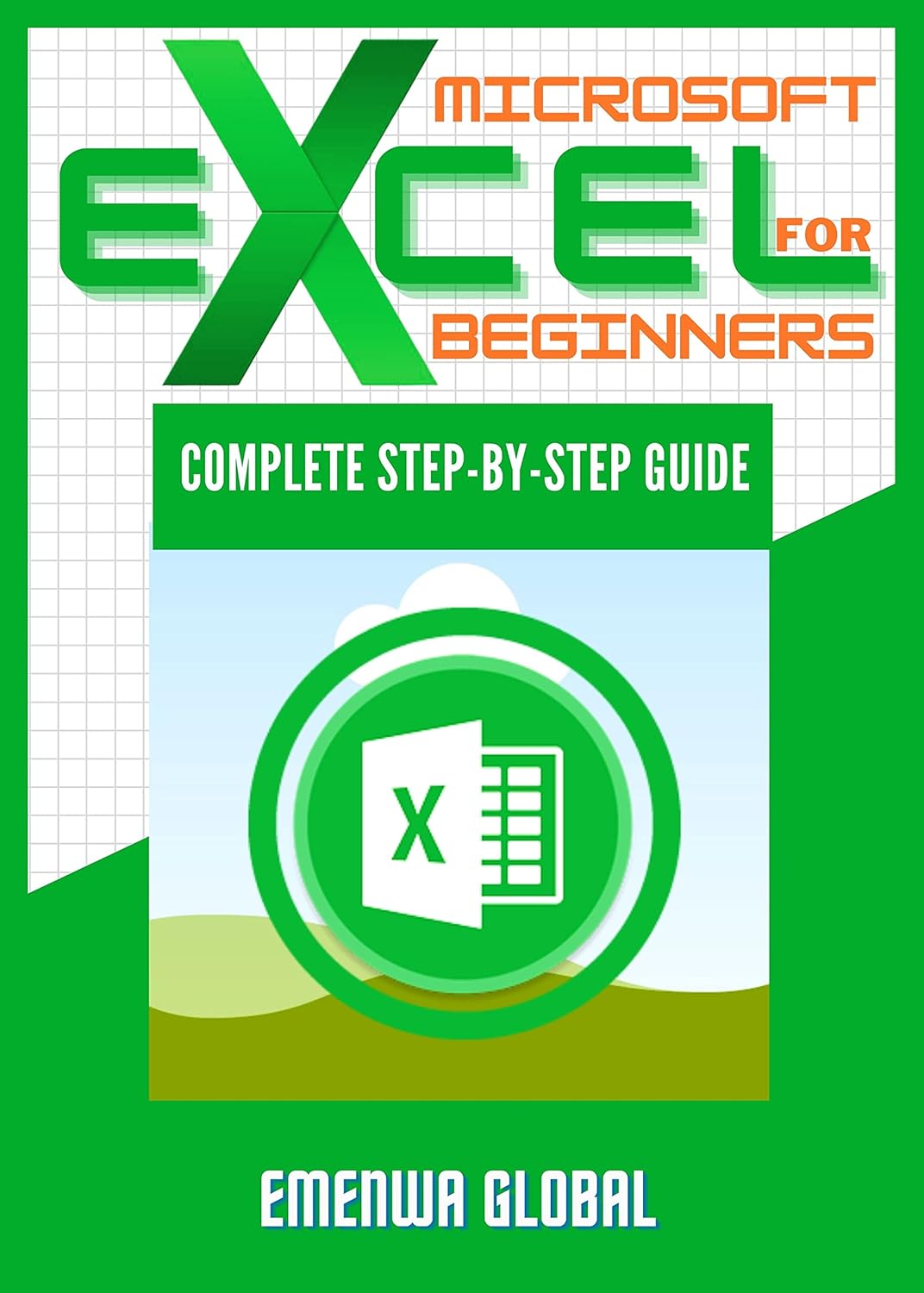 Amazon.com: Microsoft Excel For Beginners: Complete Step-by-Step Guide ...