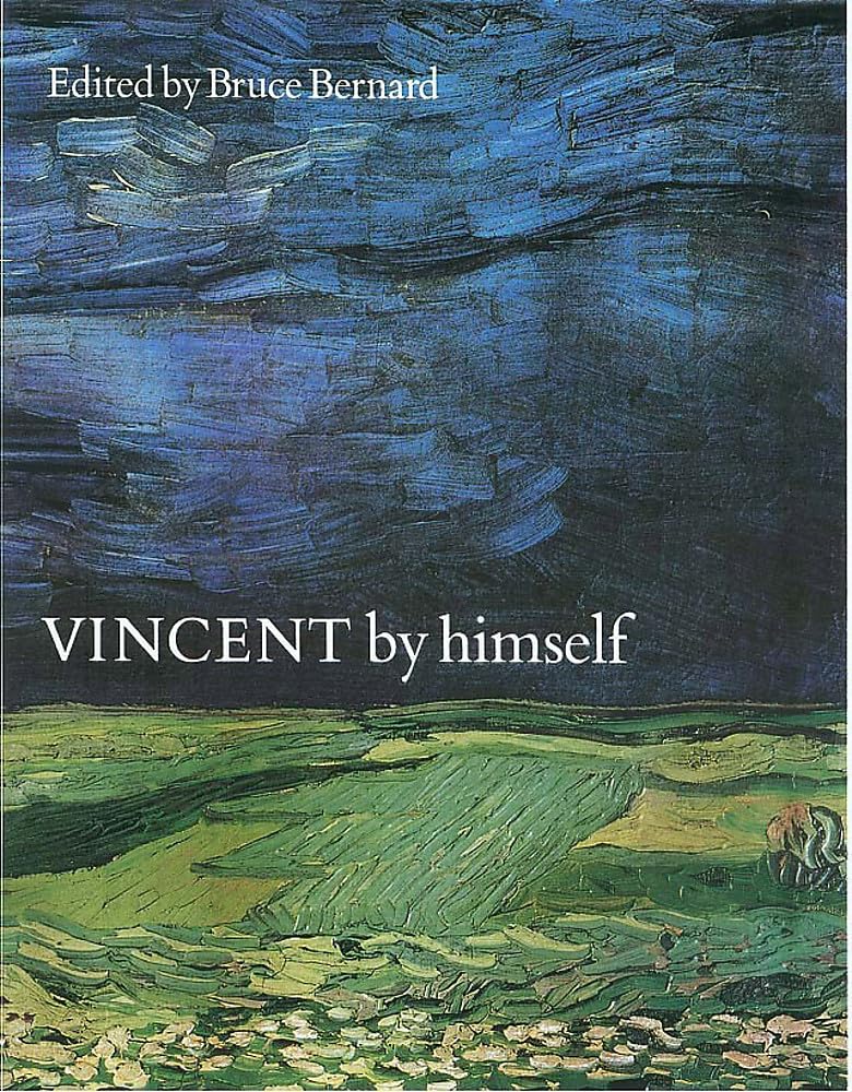 Vincent By Himself a Selection of His: Bruce Bernard: 8601409880792 ...
