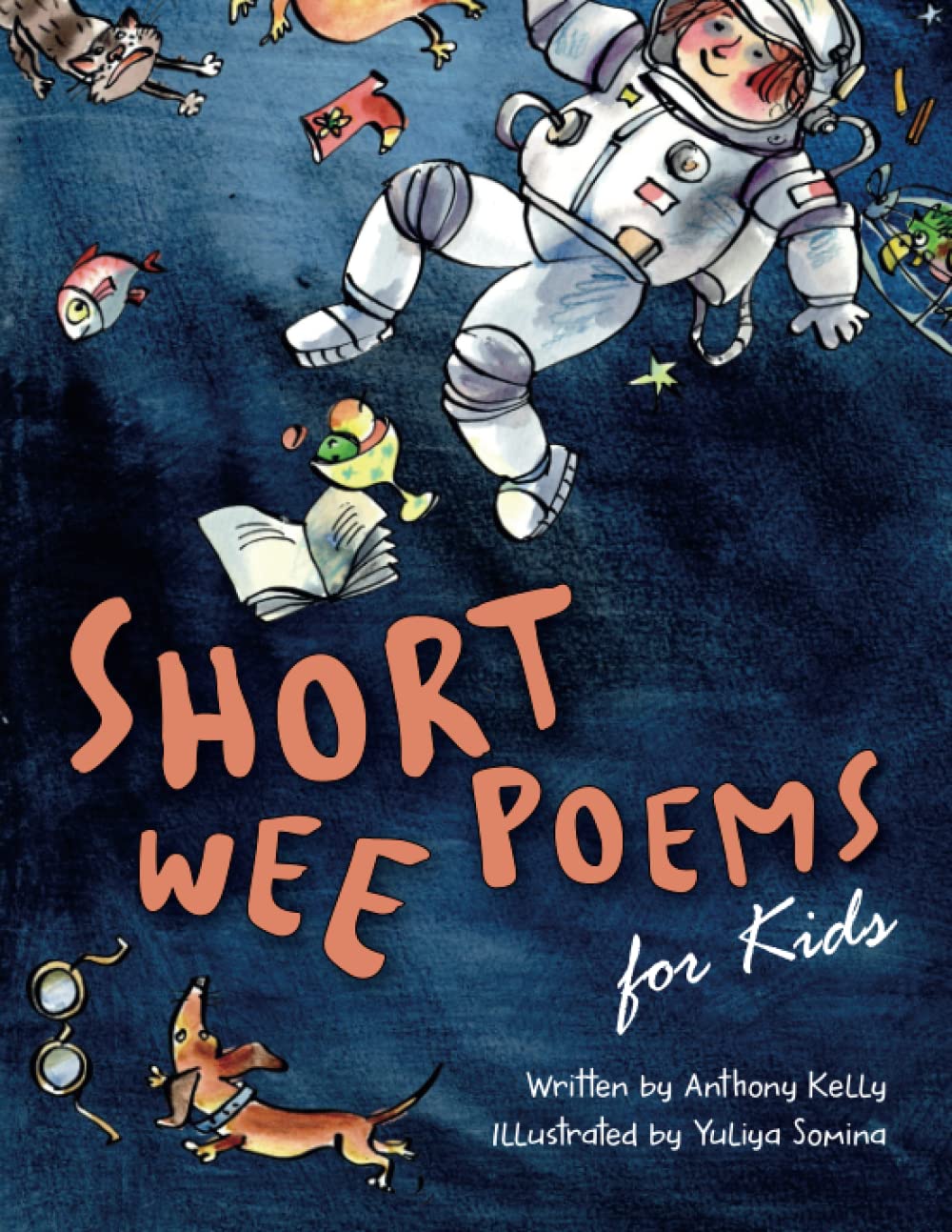 Short Wee Poems for Kids: Amazon.co.uk: Kelly, Anthony, Hunter-Higgins ...