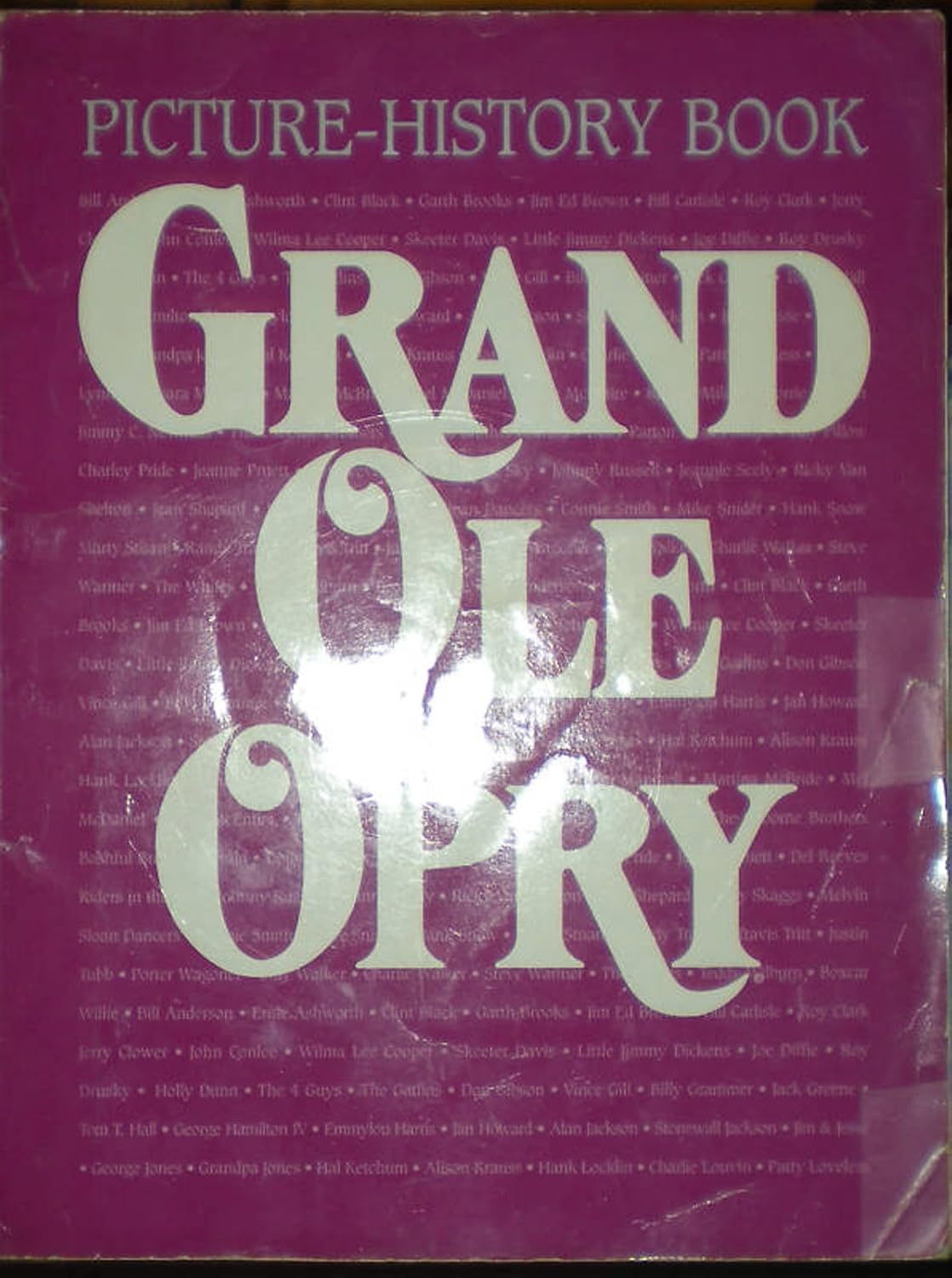 Official Grand Ole Opry Picture-History Book: Books - Amazon.ca