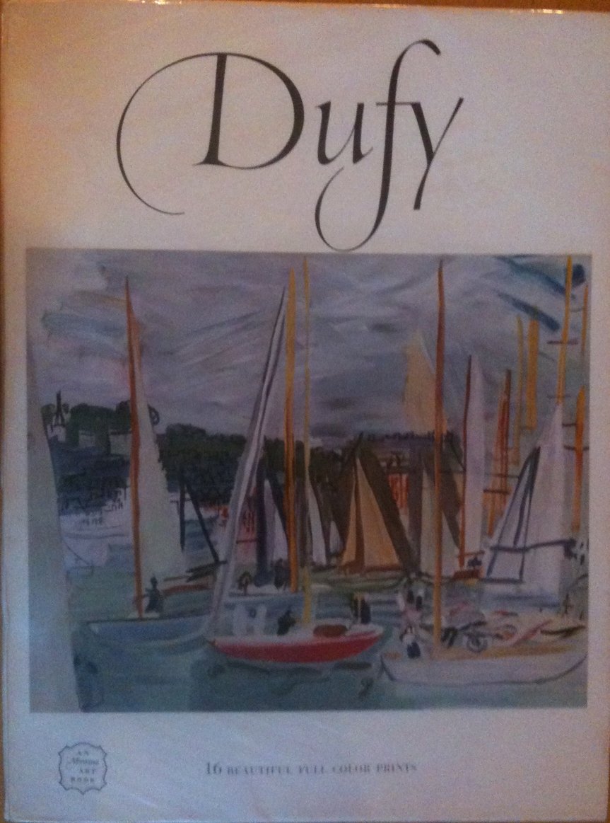 Raoul Dufy (1877-1953). Text by Sam Hunter (An Abrams art book): [Dufy ...