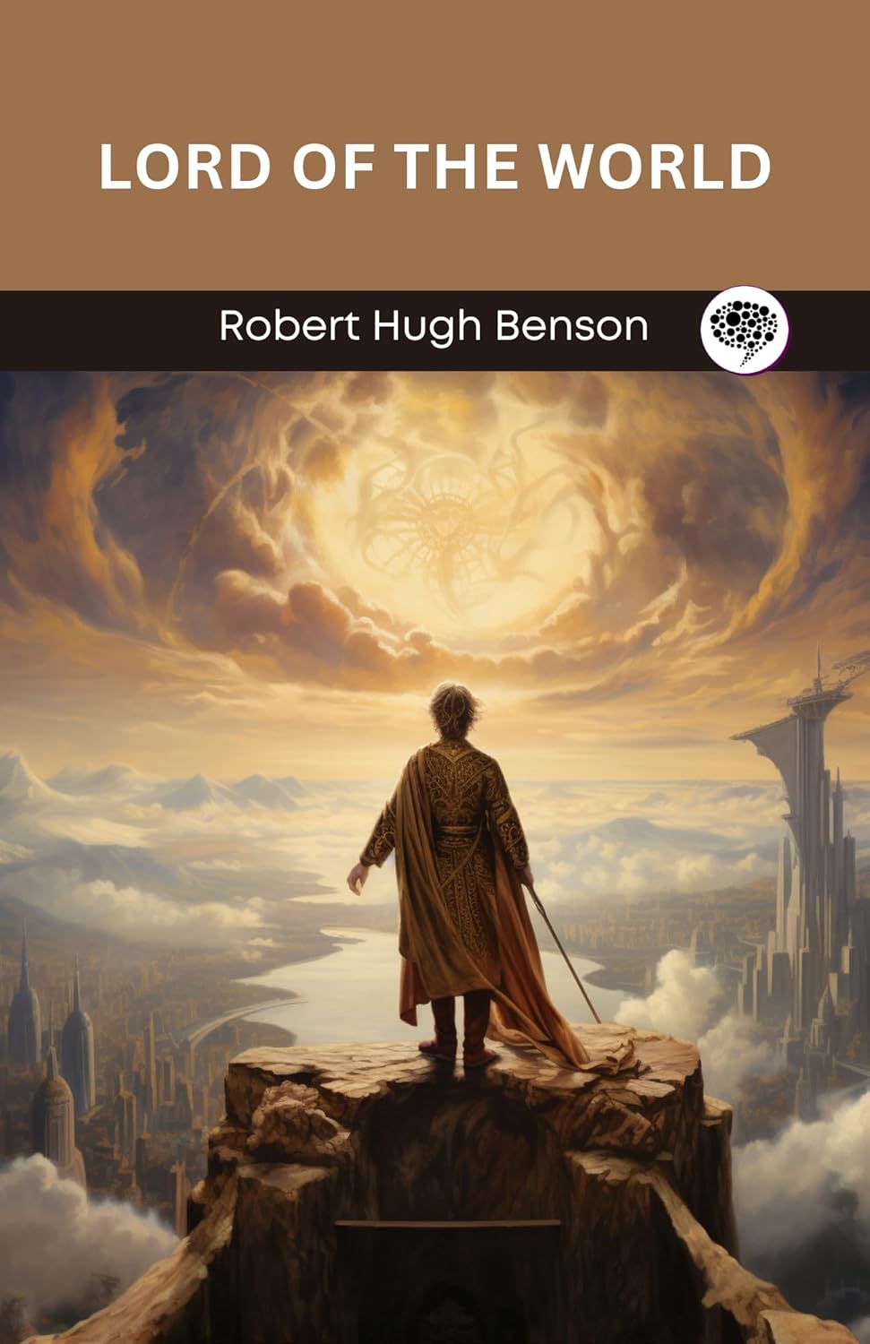 Lord of the World - Kindle edition by Robert Hugh Benson. Religion ...