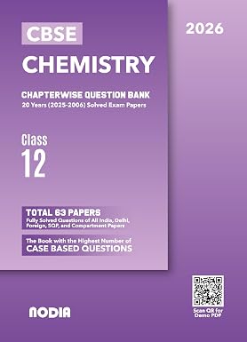 NODIA CBSE Class 12 Chemistry Question Bank 20 Years PYQB for 2026 Exam ...