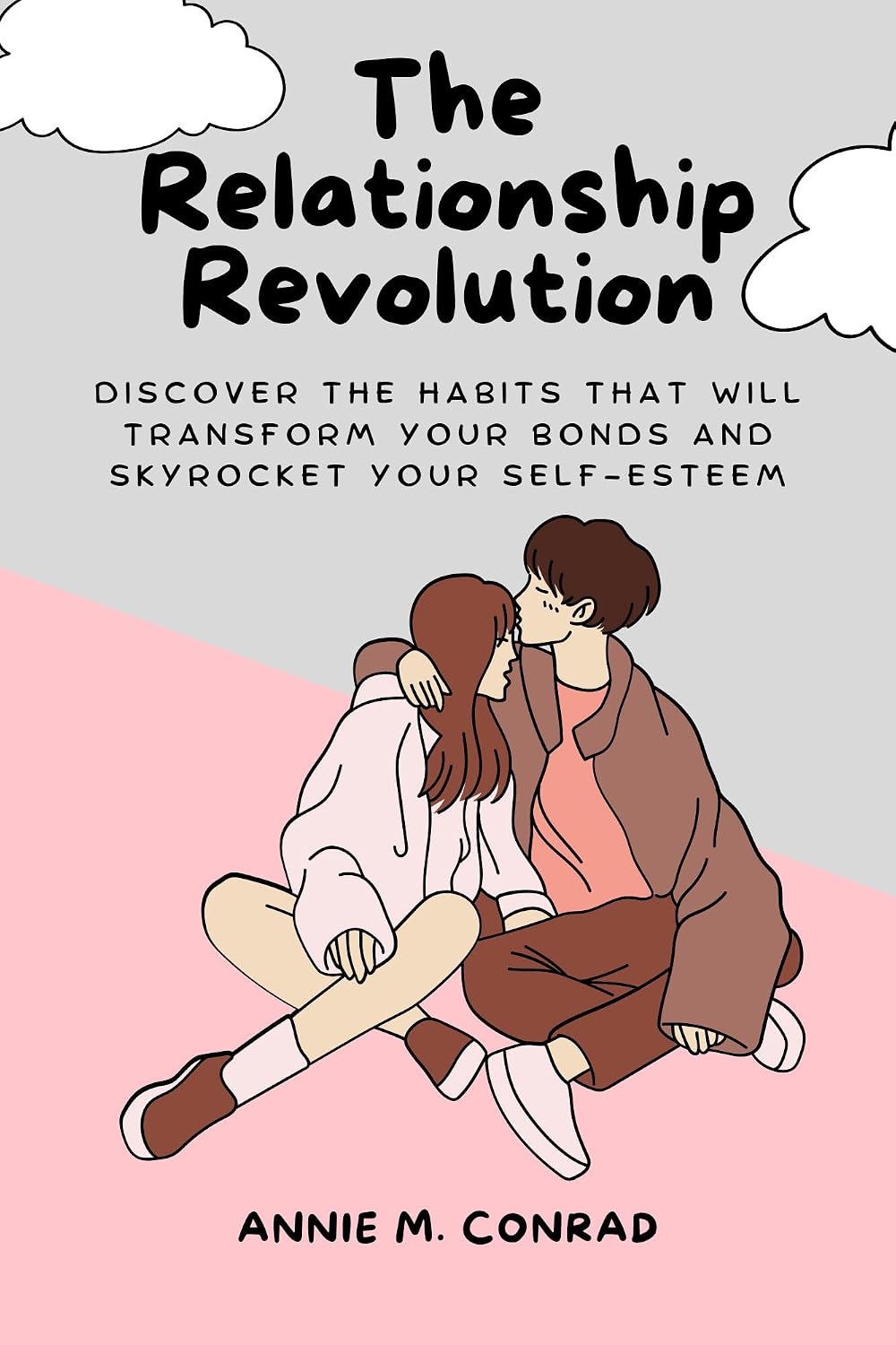 The Relationship Revolution: Discover the Habits That Will Transform ...
