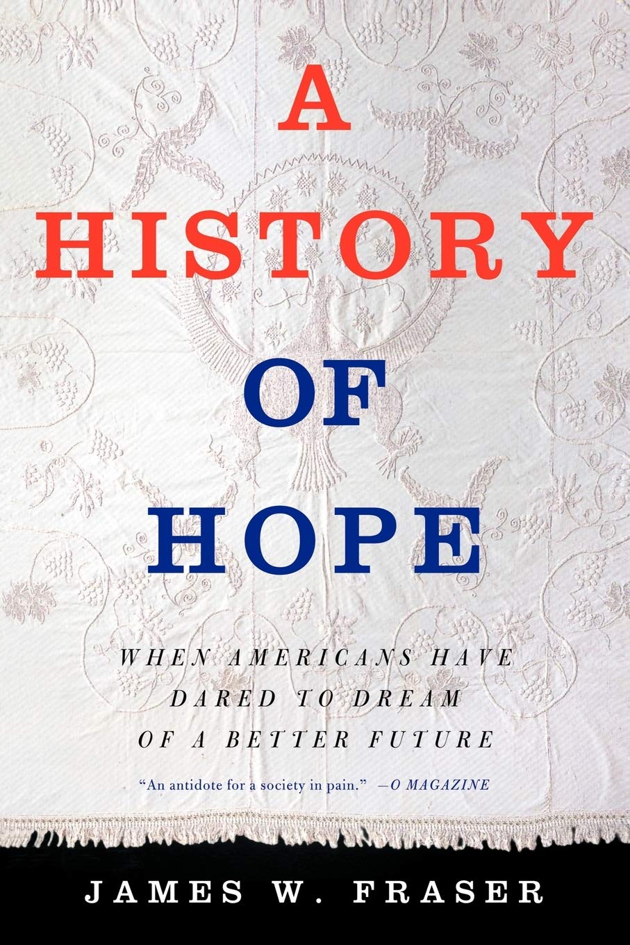 Amazon.com: A History of Hope: When Americans Have Dared to Dream of a ...