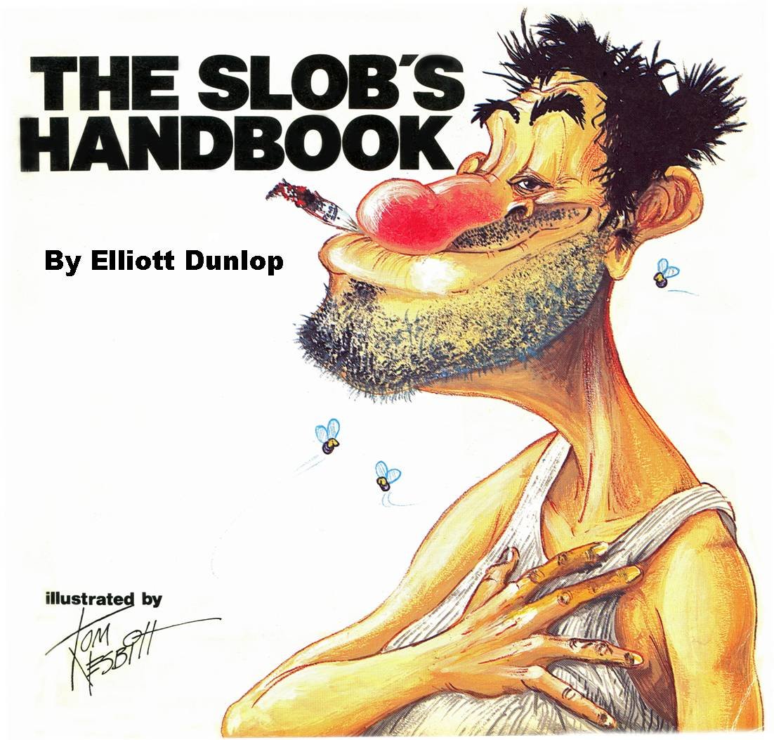 The Slob's Handbook - Kindle edition by Dunlop, Elliott. Religion ...