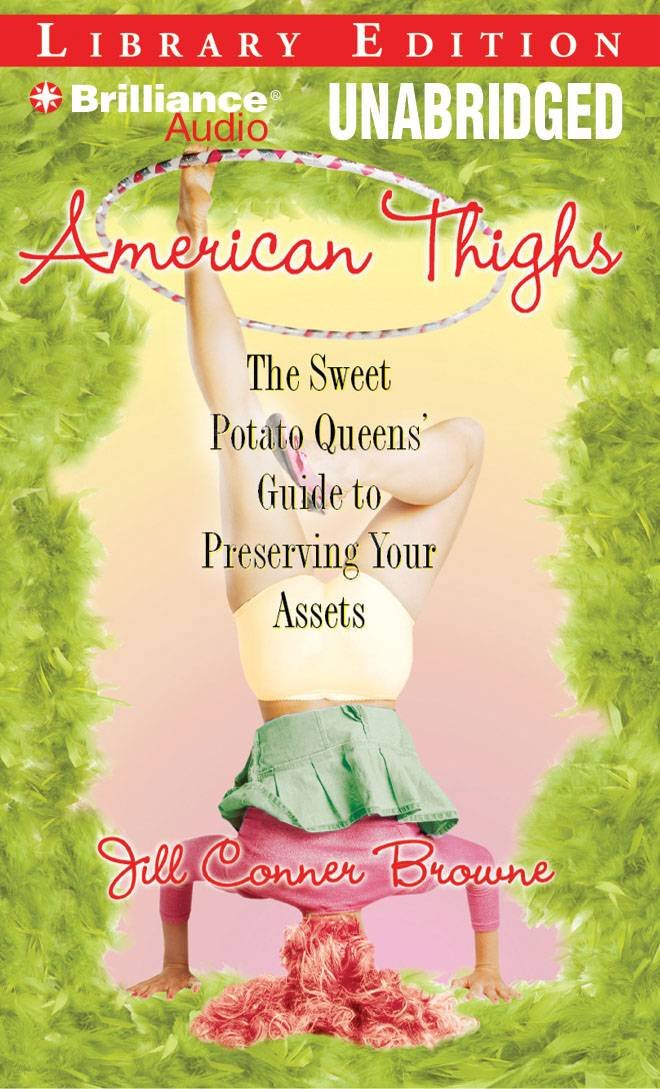 American Thighs: The Sweet Potato Queens' Guide to Preserving Your ...