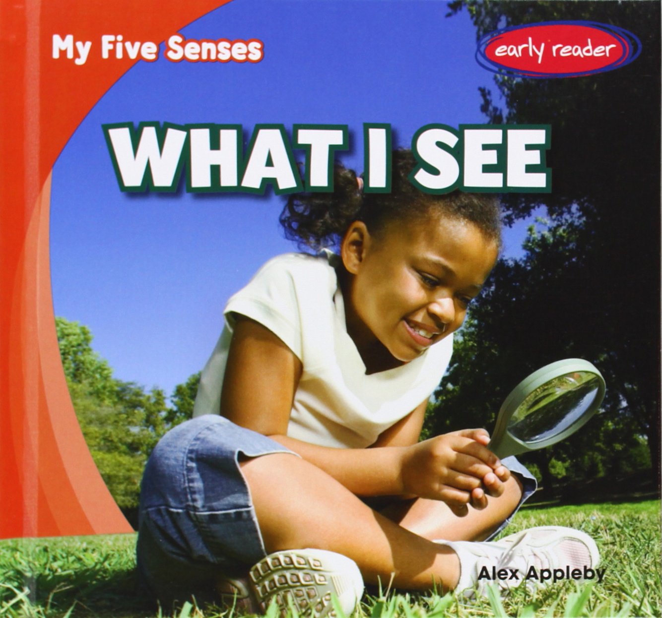 Amazon.com: What I See (My Five Senses): 9781482408089: Appleby, Alex ...