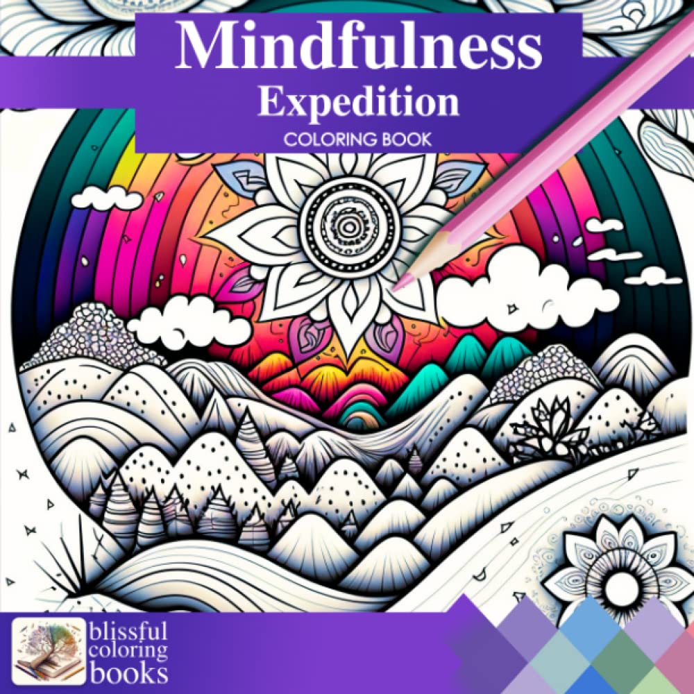 Amazon.com: Mindfulness Expedition Coloring Book of blissful coloring ...