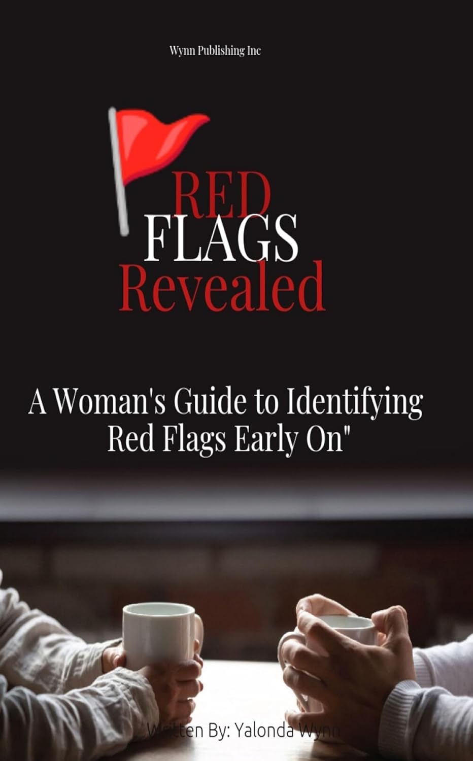 Amazon.com: "Red Flags Revealed: A Woman's Guide to Identifying Red ...