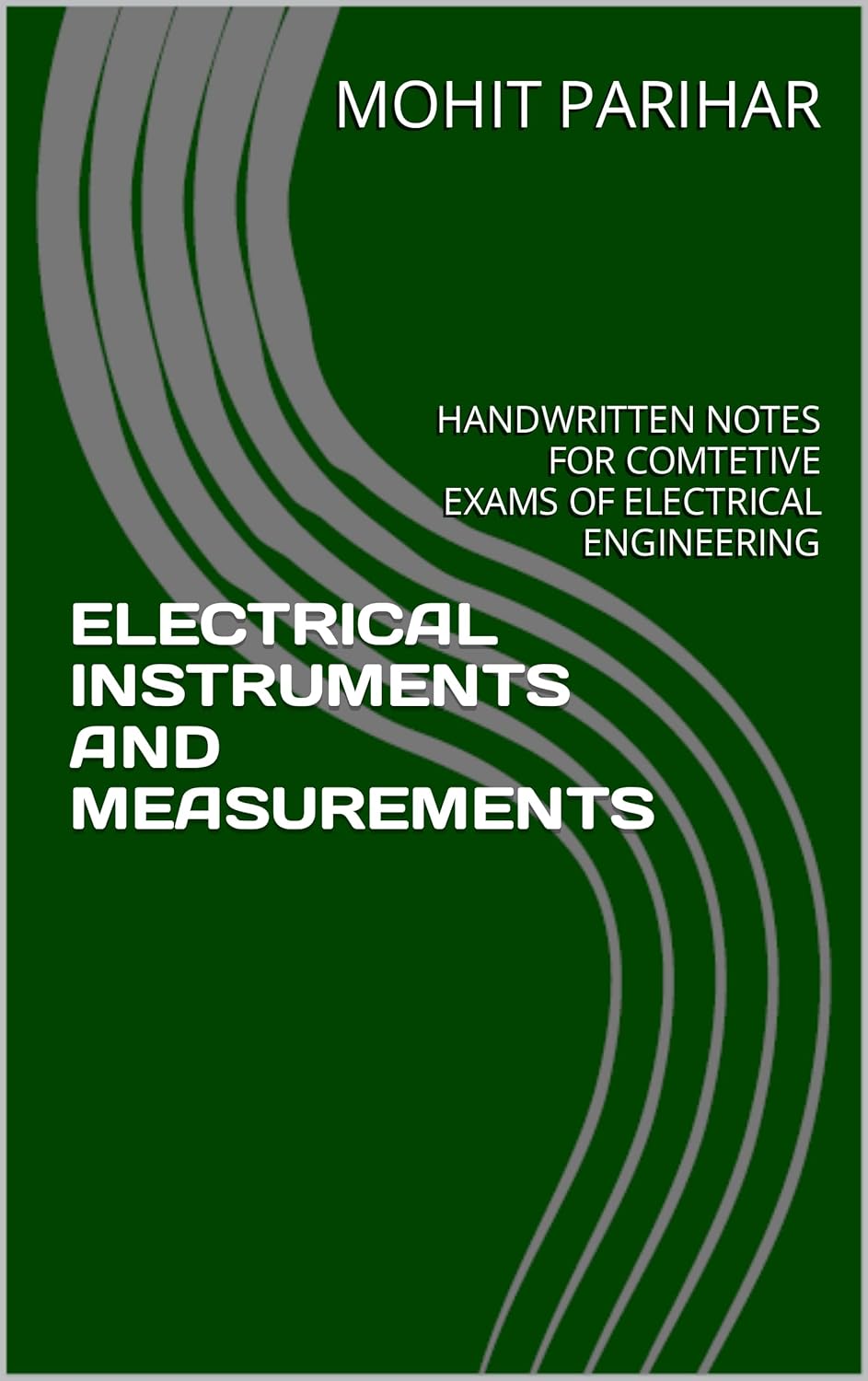 ELECTRICAL INSTRUMENTS AND MEASUREMENTS: HANDWRITTEN NOTES FOR ...