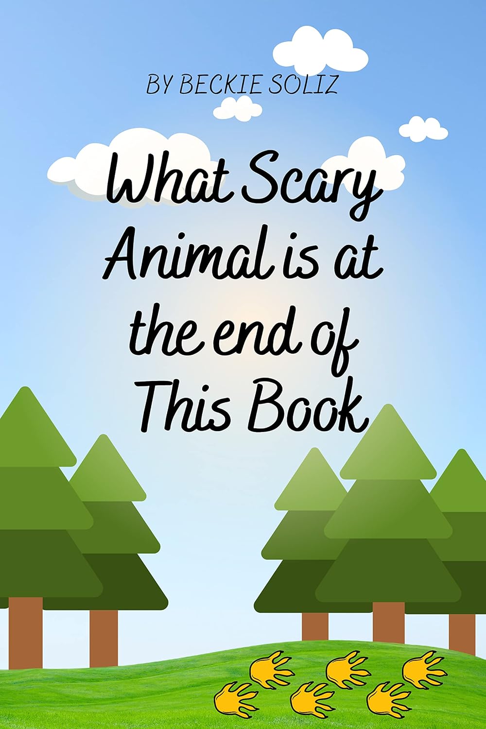 What Scary Animal is at the end of This Book - Kindle edition by Soliz ...