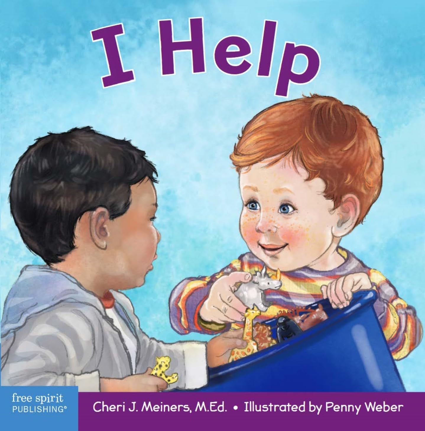 I Help: A book about empathy and kindness (Learning About Me & You ...