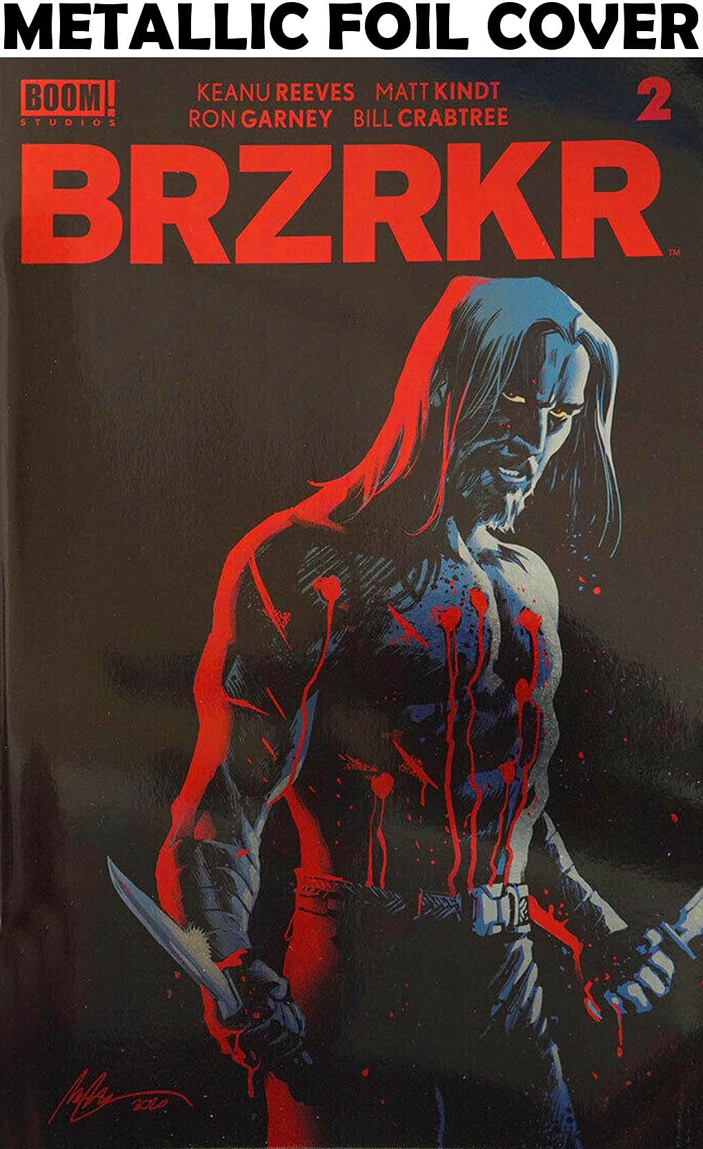 Keanu Reeves' BRZRKR (Berserker) #2 Rafael Albuquerque Metallic Foil ...