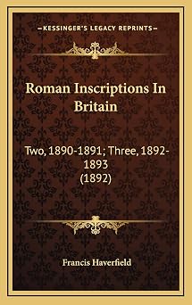Amazon.co.jp: Roman Inscriptions In Britain: Two, 1890-1891; Three ...
