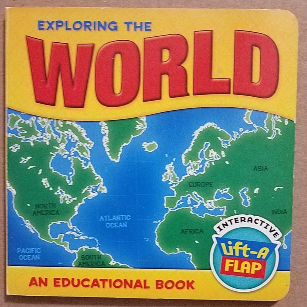 Exploring The World An Educational Book, Interactive Lift-A Flap ...